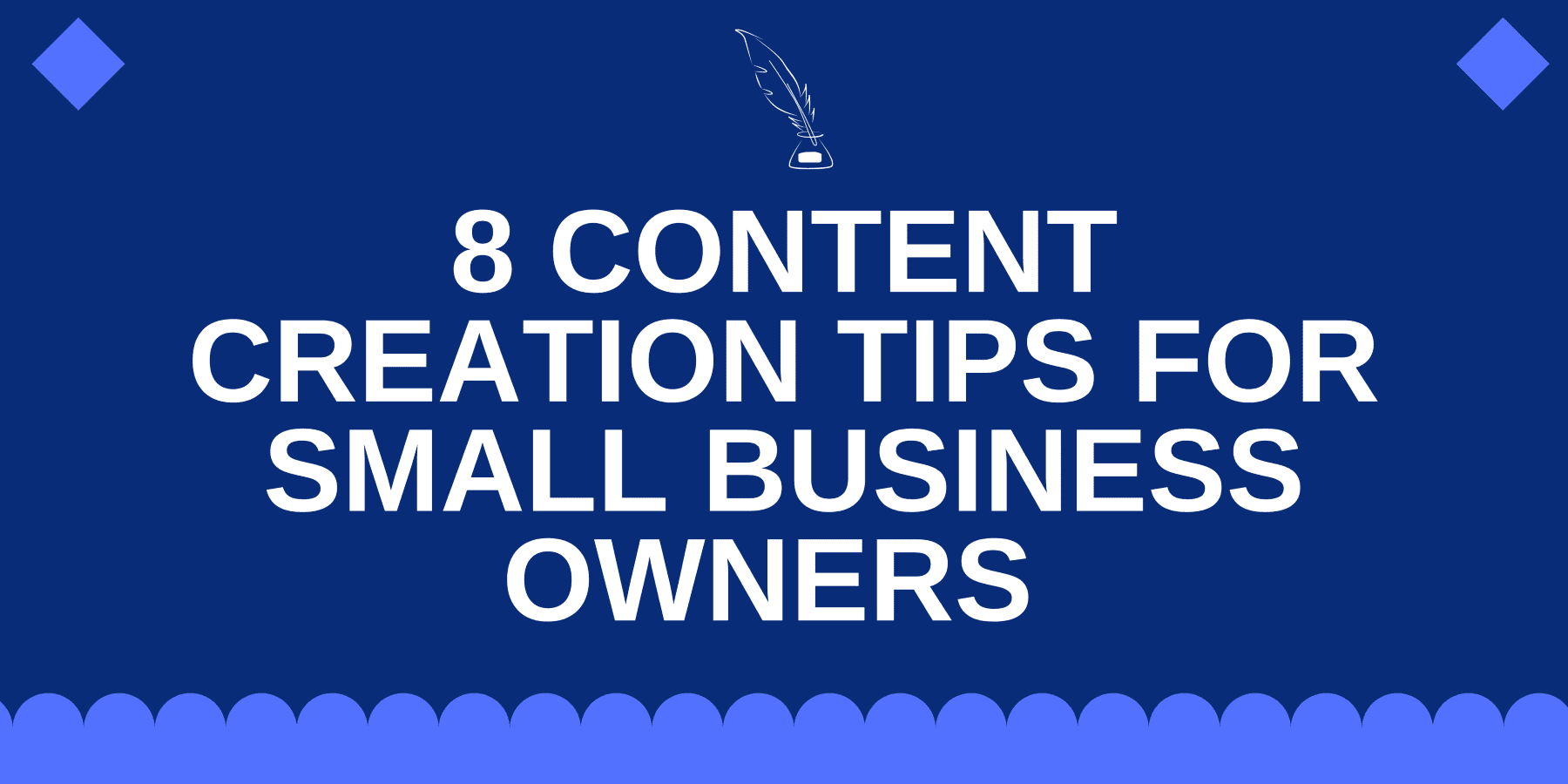 8 Content Creation Tips For Small Business Owners | Orbit Media Studios