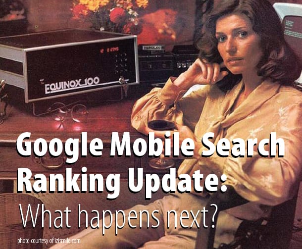 Google’s Mobile-Friendly Algorithm Update|Google’s Mobile-Friendly Algorithm Update