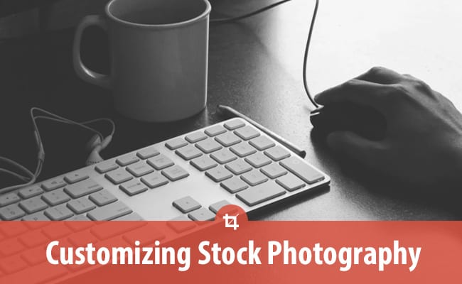 How to Customize Your Stock Photos | Orbit Media Studios